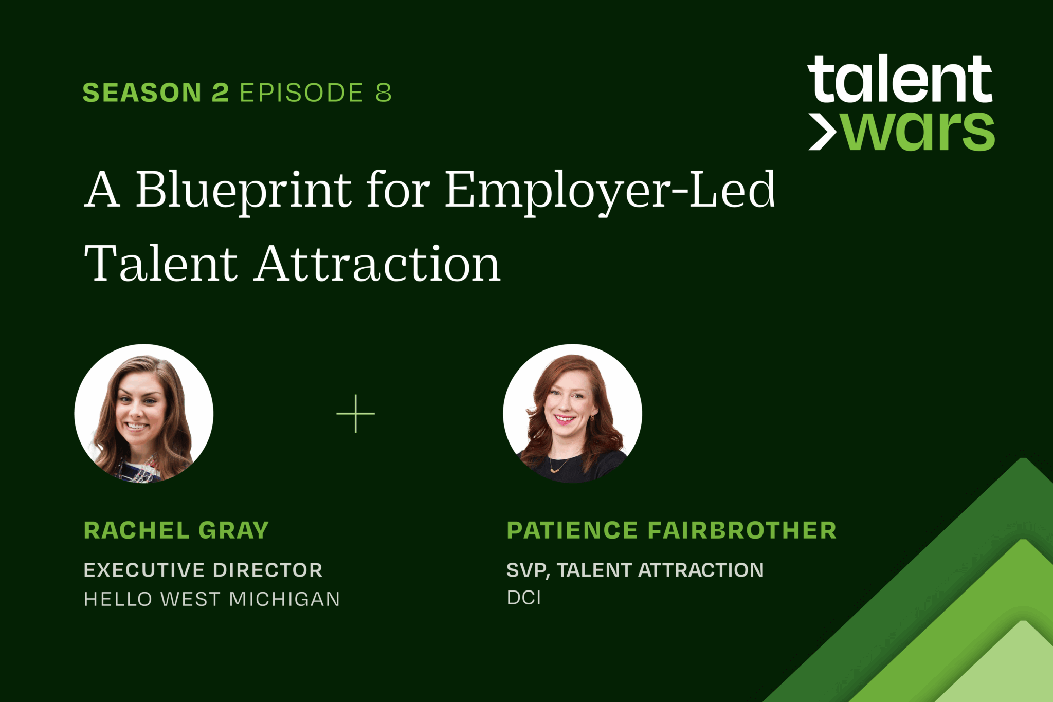 A Blueprint for Employer-Led Talent Attraction - DCI Talent Wars Podcast